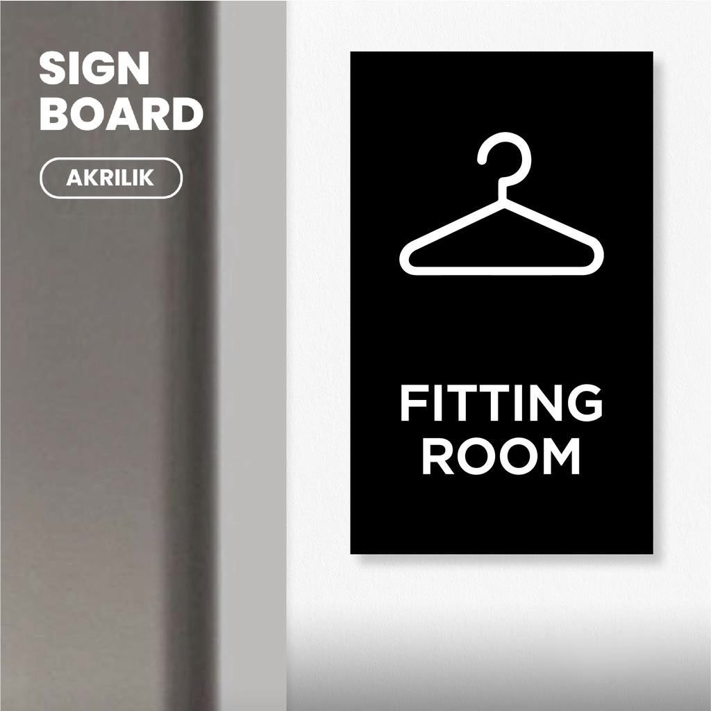 Jual Signage Fitting Room Sign Board Akrilik Print Papan Petunjuk ...