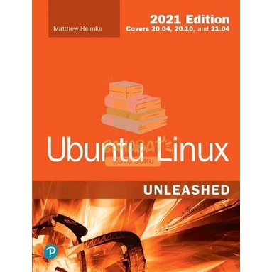 Jual Buku Ubuntu Linux Unleashed 2021 Edition - Matthew Helmke | Shopee ...