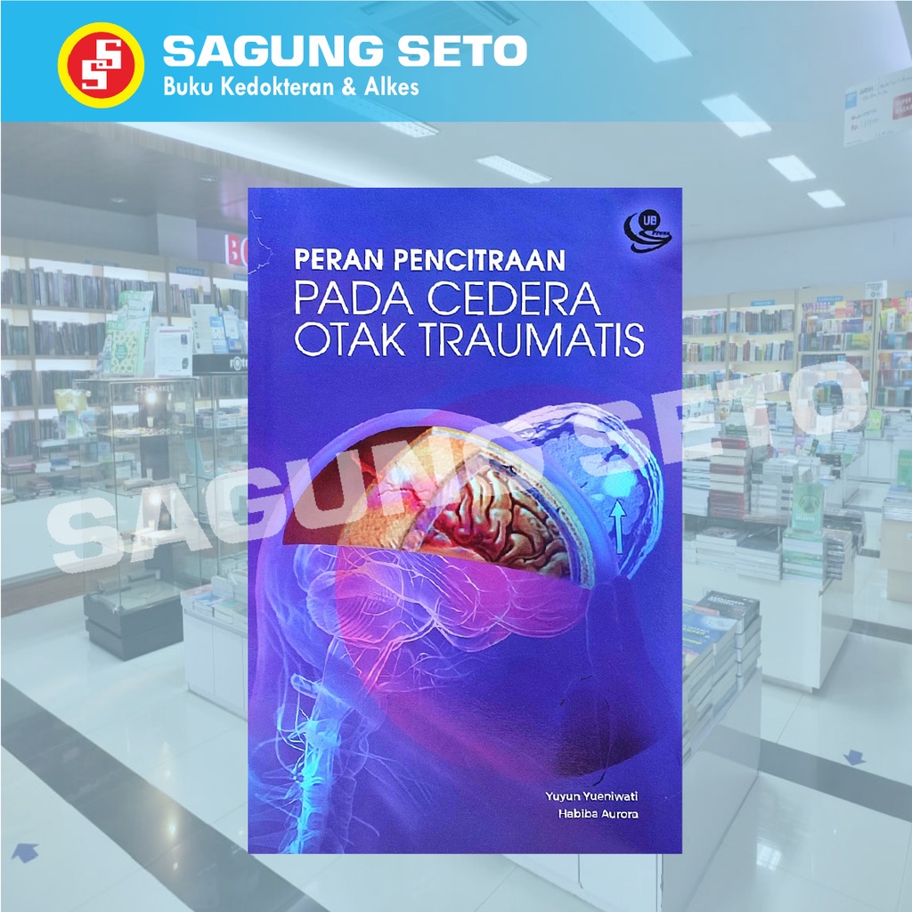 Jual PERAN PENCITRAAN PADA CEDERA OTAK TRAUMATIS - YUYUN YUENIWATI ...