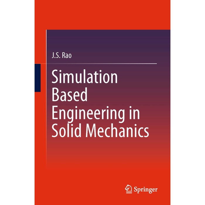 Jual Buku Simulation Based Engineering in Solid Mechanics-Springer International | Shopee Indonesia