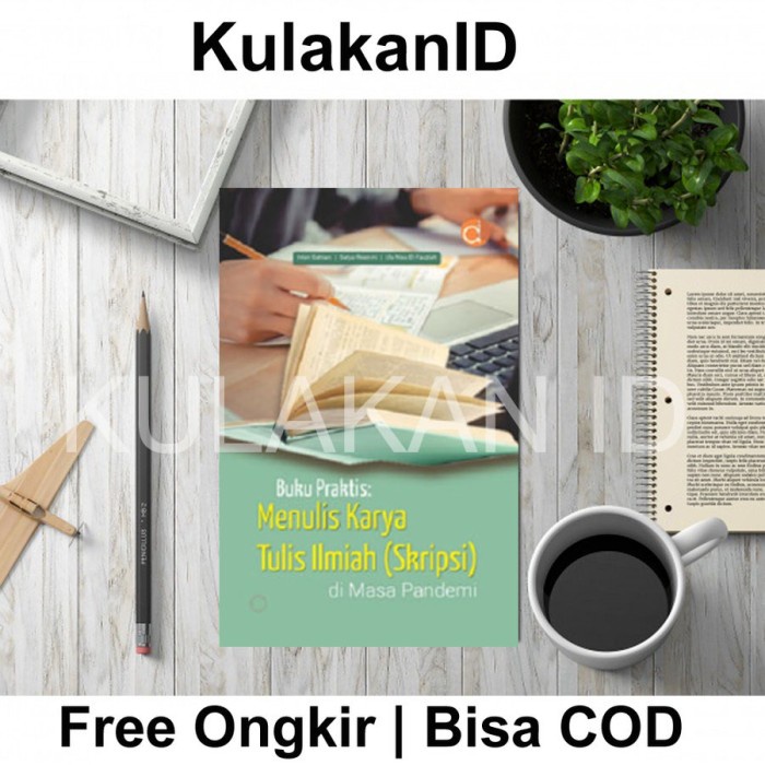 Jual Buku Praktis: Menulis Karya Tulis Ilmiah Skripsi di Masa Pandemi Deepublish | Shopee Indonesia