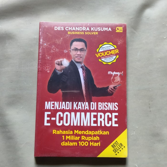 Jual Buku Bisnis, MENJADI KAYA DI BISNIS E-COMMERCE - (Des Chandra K) | Shopee Indonesia
