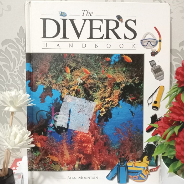 Jual ORIGINAL THE DIVERS HAND BOOK by ALAN MOUNTAIN (Buku panduan untuk ...