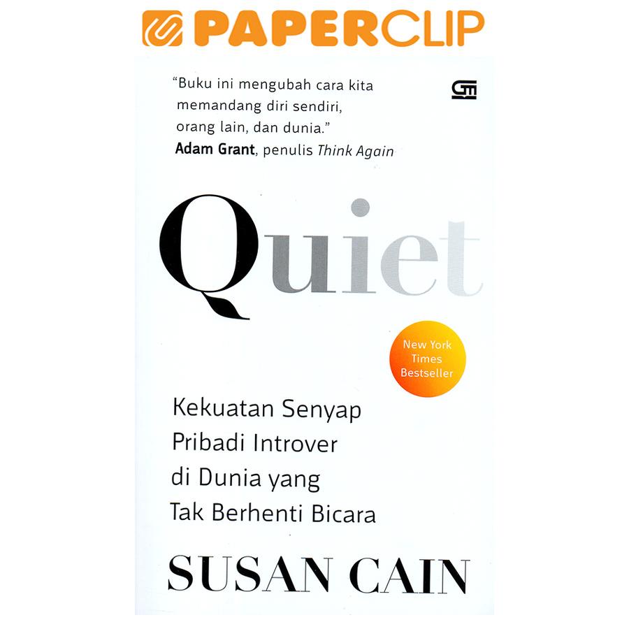 Jual QUIET : KEKUATAN SENYAP PRIBADI INTROVER DI DUNIA YANG TAK BERHENTI BICARA | Shopee Indonesia
