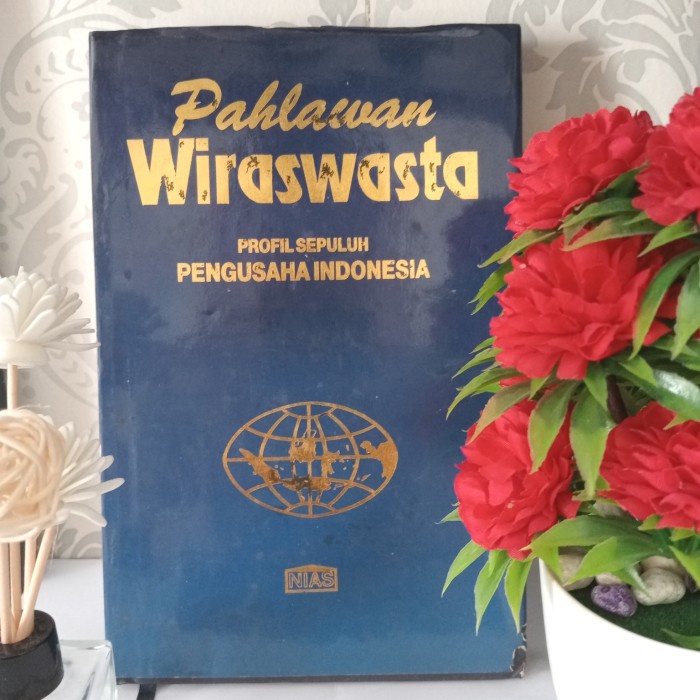 Jual ORIGINAL BUKU PAHLAWAN WIRASWASTA PROFIL SEPULUH PENGUSAHA INDONESIA | Shopee Indonesia