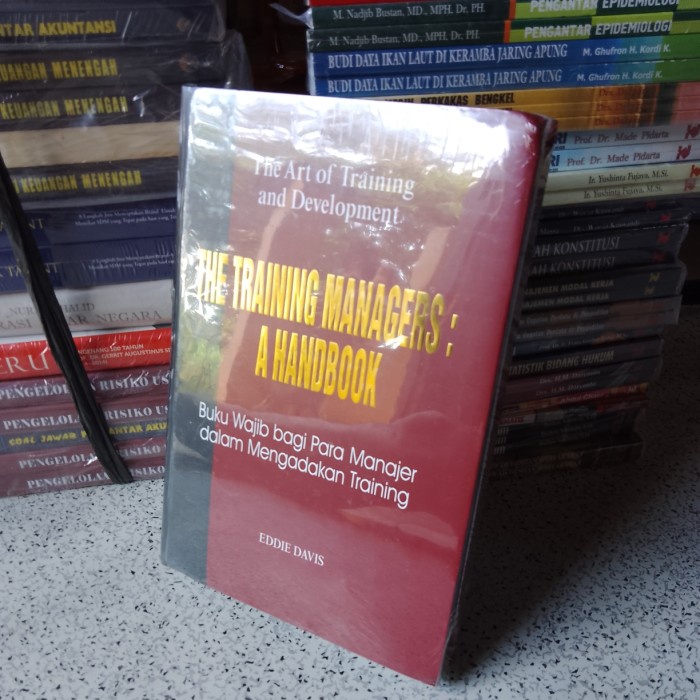 Jual Buku Manajemen, The Art of Training & Development THE TRAINING MA ...