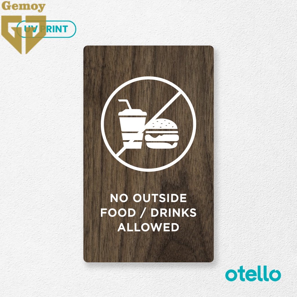 Jual Otello - No Outside Food Drinks Allowed Sign Board Kayu Print ...
