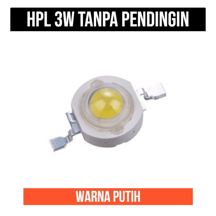 Jual Lampu HPL 3W Putih Tanpa Pendingin High Power LED White 3Watt 3 W ...