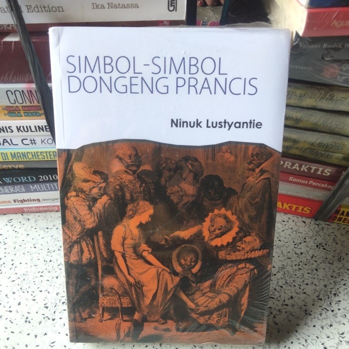 Jual Buku Referensi, SIMBOL - SIMBOL DONGENG PRANCIS (Ninuk Lustyantie ...