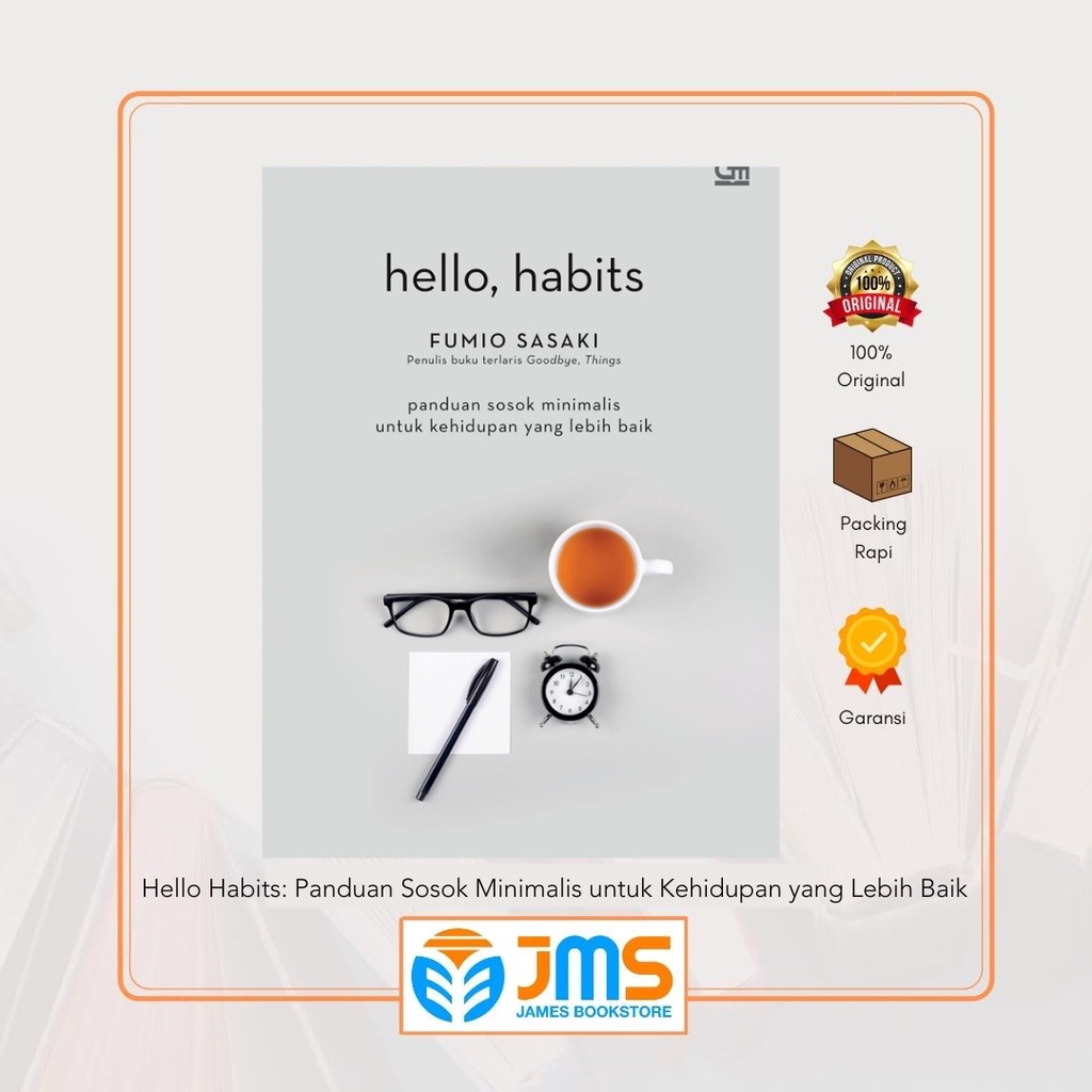 Jual Buku Hello Habits Panduan Sosok Minimalis untuk Kehidupan yang ...