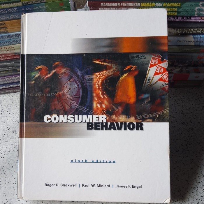 Jual Buku CONSUMER BEHAVIOR Ninth Edition (Roger D. Blackwell,dkk ...