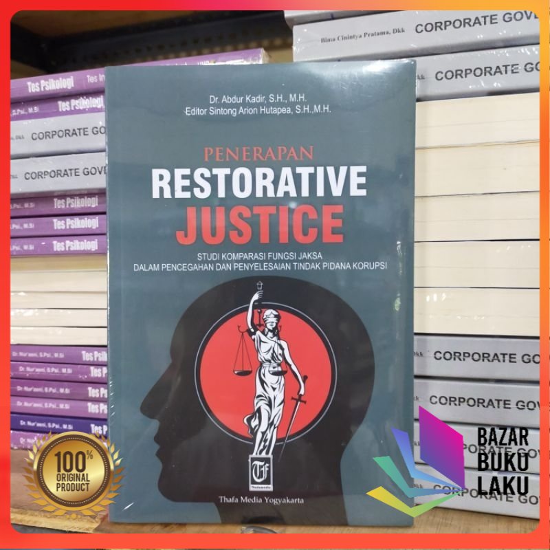 Jual BUKU Penerapan Restorative Justice Studi Komparasi Fungsi Jaksa dalam Pencegahan dan ...