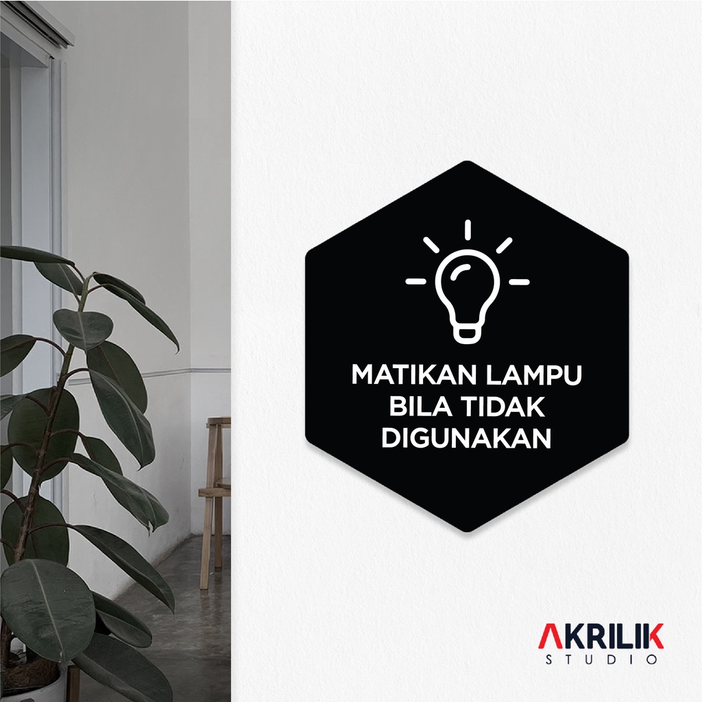 Jual Sign Board Akrilik Matikan Lampu Bila Tidak Digunakan Papan ...