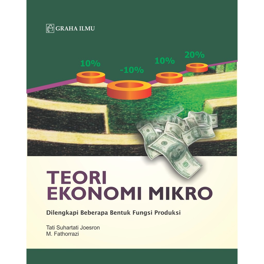 Jual BUKU Teori Ekonomi Mikro Dilengkapi Beberapa Bentuk Fungsi - Tati Suhartati Joesron | Ready ...