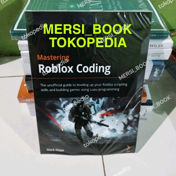 Jual Buku Mastering Roblox Coding: The unofficial guide to leveling up ... Jual Buku Mastering Roblox Coding: The unofficial guide to leveling up ...