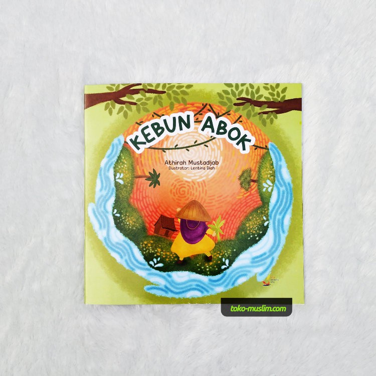 Jual Buku Anak Kebon Abok Tempat Yang Sungguh Indah | Shopee Indonesia