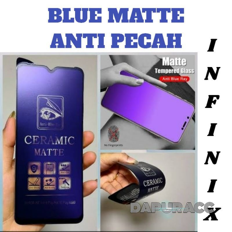 Jual TEMPER GLASS BLUE CERAMIC MATTE ANTI RADIASI ANTI PECAH INFINIX ...
