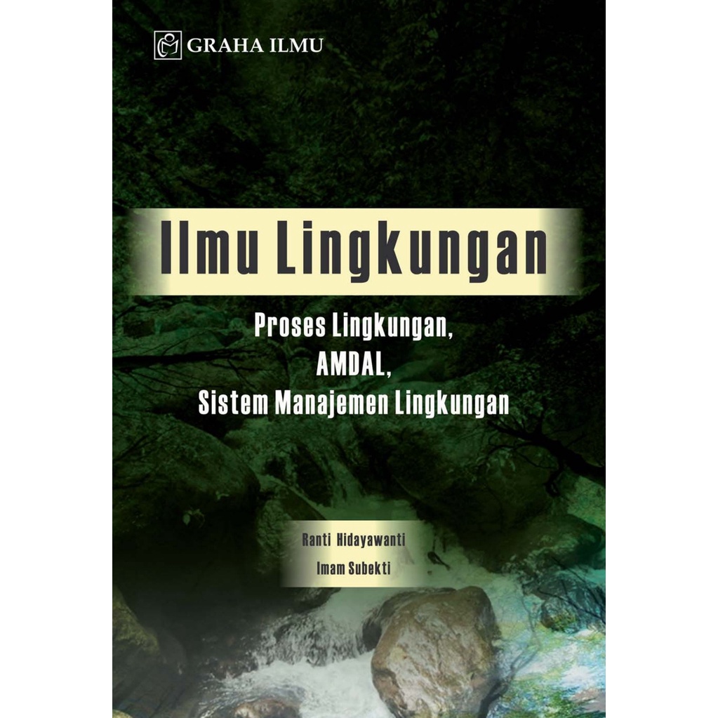 Jual BUKU Ilmu Lingkungan; Proses Lingkungan, Amdal, Sistem Manajemen ...