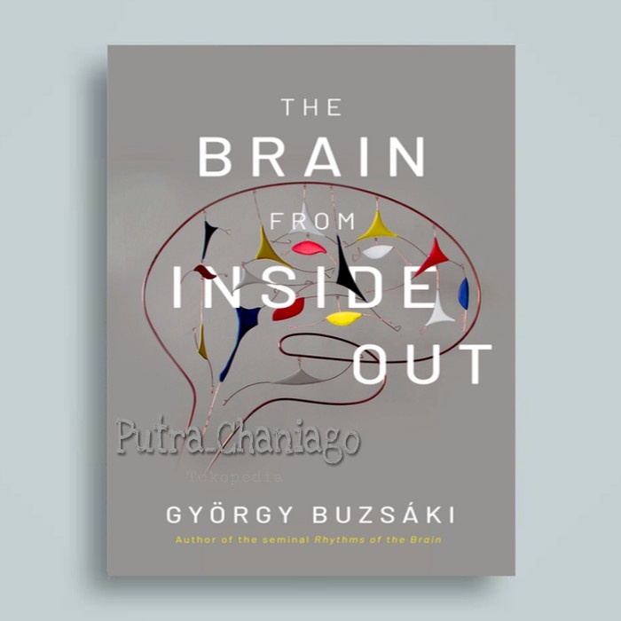 Jual Buku The Brain From Inside Out by Buzsaki | Shopee Indonesia