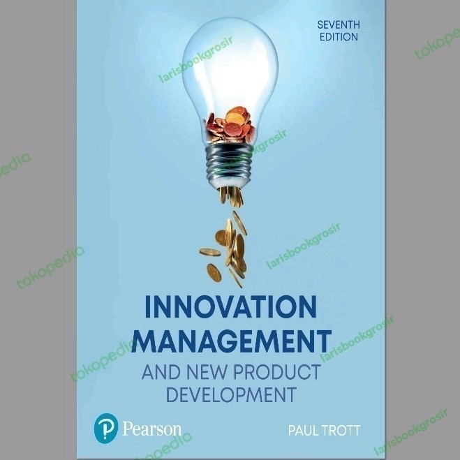 Jual Buku INNOVATION MANAGEMENT AND NEW PRODUCT DEVELOPMENT 7TH PAUL ...