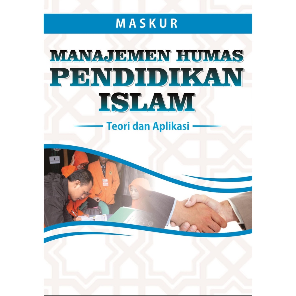 Jual BUKU Manajemen Humas Pendidikan Islam Teori Dan Aplikasi - Maskur ...
