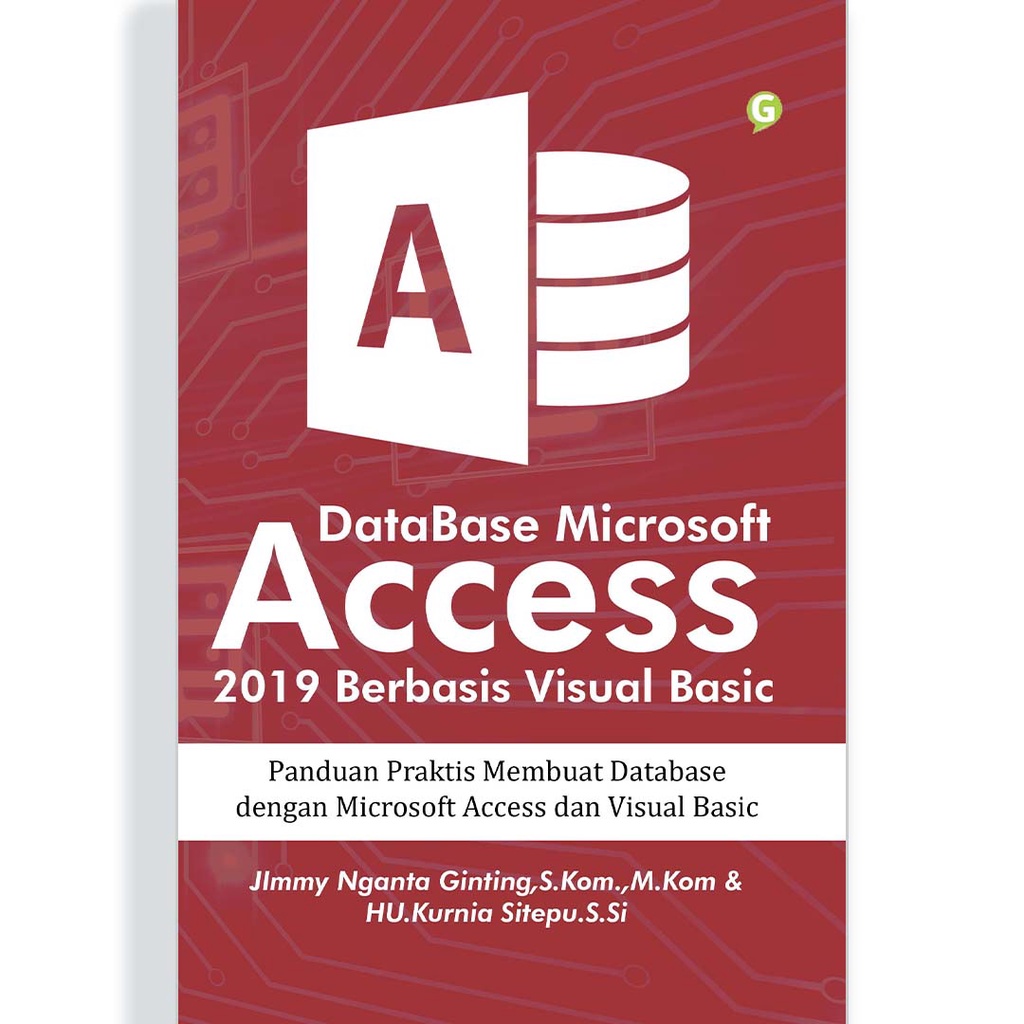 Jual Buku DataBase Microsoft Access 2019 Berbasis Visual Basic - Jimmy Ginting - Guepedia ...
