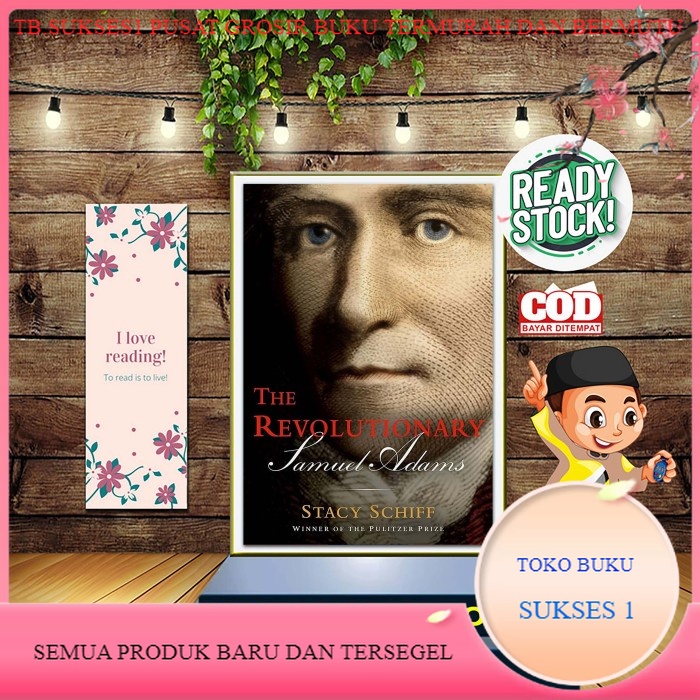 Jual Buku The Revolutionary: Samuel Adams by Stacy Schiff ( English ...