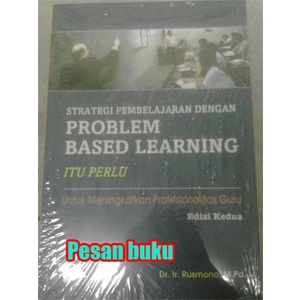 Jual Buku Strategi Pembelajaran dengan Problem Based Learning Itu Perlu ...