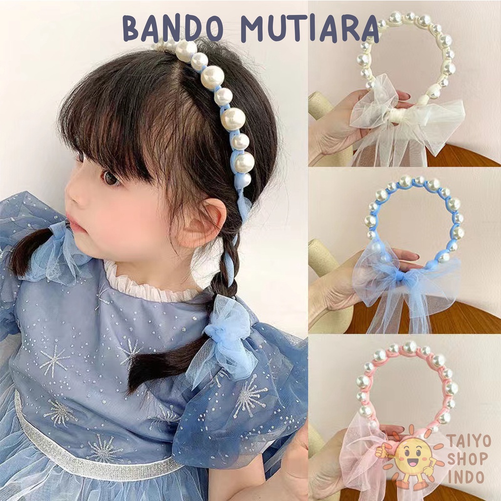 Jual TAIYO Bando Mutiara Pita Anak Perempuan Bandana Tali Panjang Bisa ...
