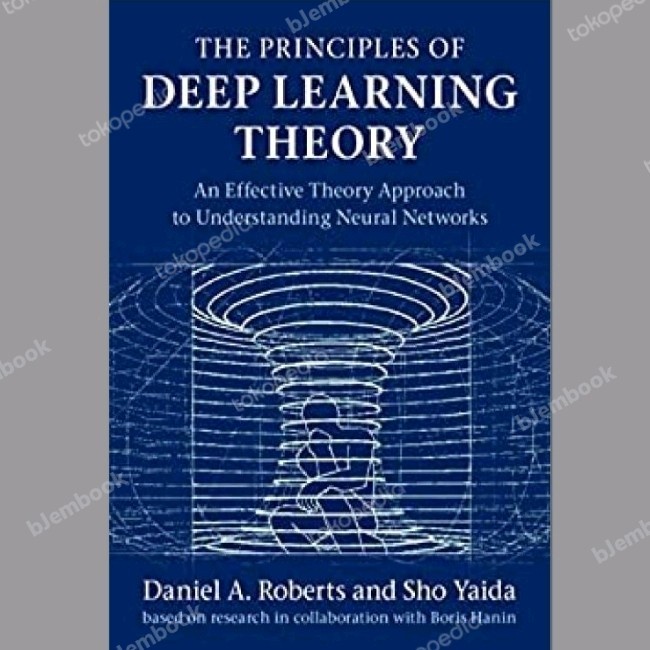 Jual Buku The Principles of Deep Learning Theory | Shopee Indonesia