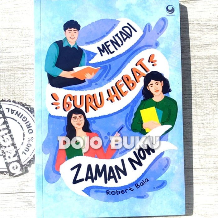 Jual Buku Menjadi Guru Hebat Zaman Now Edisi Revisi by Robert Bala ...