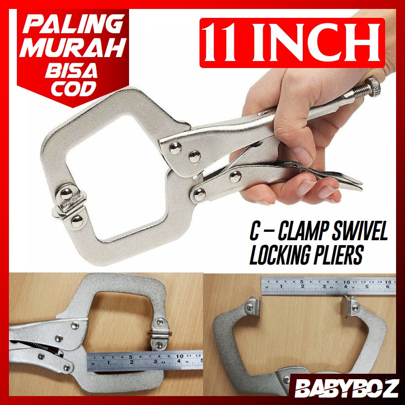 Jual BABYBOZ - 11 INCH TANG C CLAMP SWIVEL LOCKING PLIERS TERMURAH KLEM ...