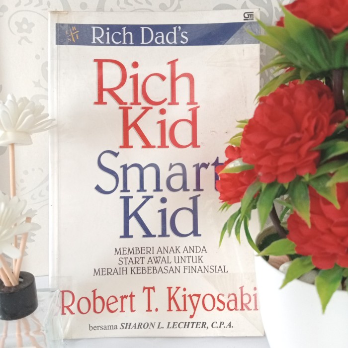 Jual ORIGINAL RICH DAD'S RICH KID SMART KID by Robert T. Kiyosaki ...