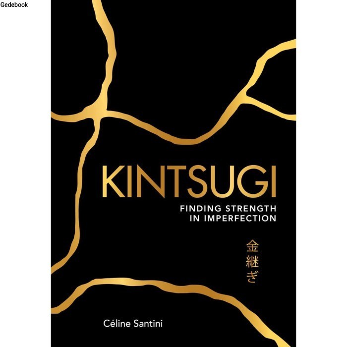 Jual Kintsugi: Finding Strength in Imperfection (Buku Cetak) # | Shopee Indonesia