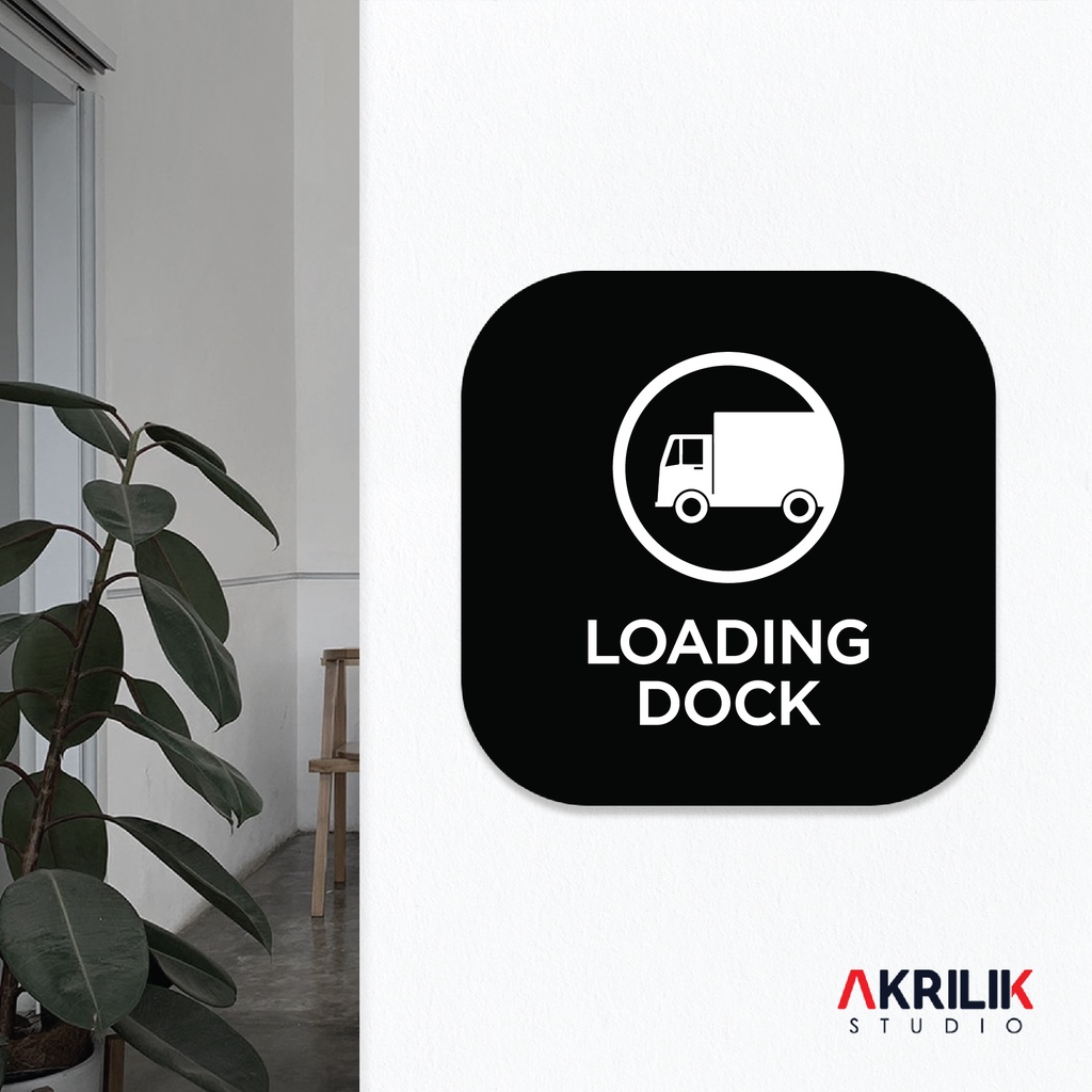 Jual Sign Board Akrilik Loading Dock Papan Acrylic Signage Tempel ...