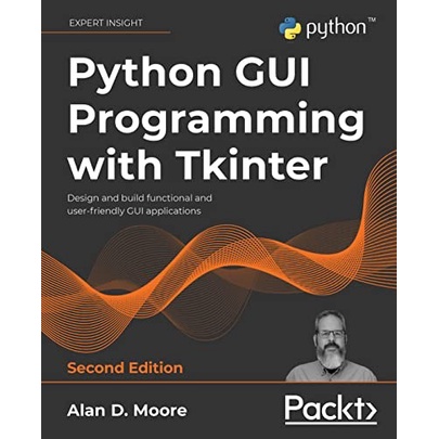 Jual Python GUI Programming with Tkinter: Design and build functional | Shopee Indonesia