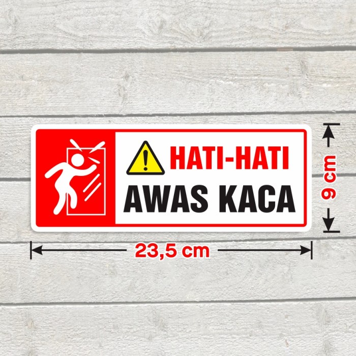 Jual Stiker Sign Awas Kaca Hati-Hati Sticker Label tahan air Vinyl ...