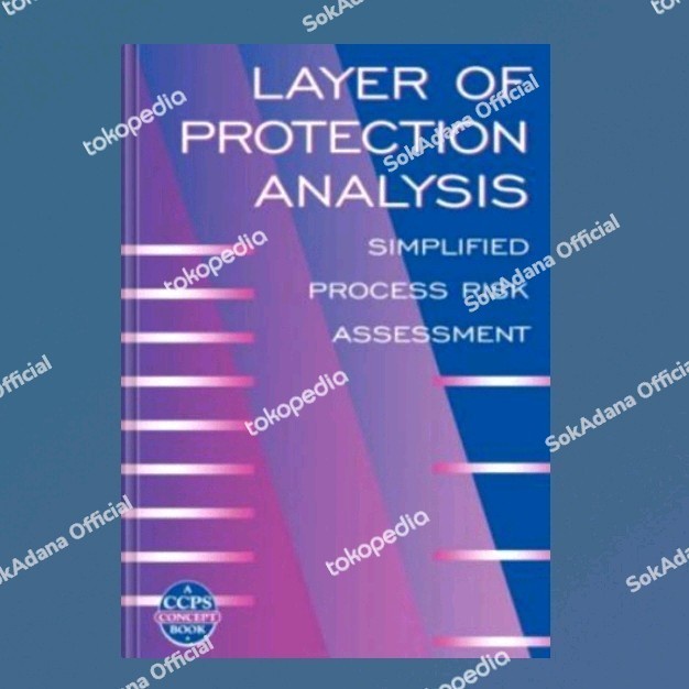 Jual Layer of Protection Analysis: Simplified Process Risk Assessment ...