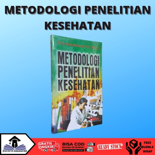 Jual METODOLOGI PENELITIAN KESEHATAN - Prof.Dr. Soekidjo Notoatmodjo, S,K,M., M.Com.H. | Shopee ...