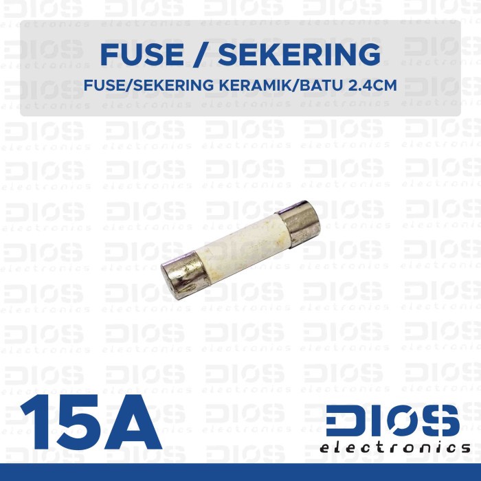 Jual Fuse / Sekering AC Keramik Batu Tabung 15 A | Shopee Indonesia