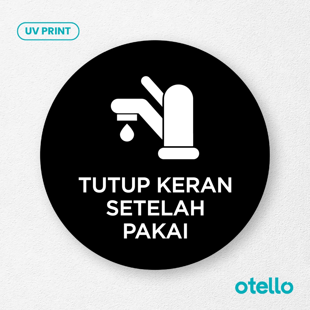 Jual Tutup Keran Setelah Pakai Signage Board Akrilik Tempel Dinding ...