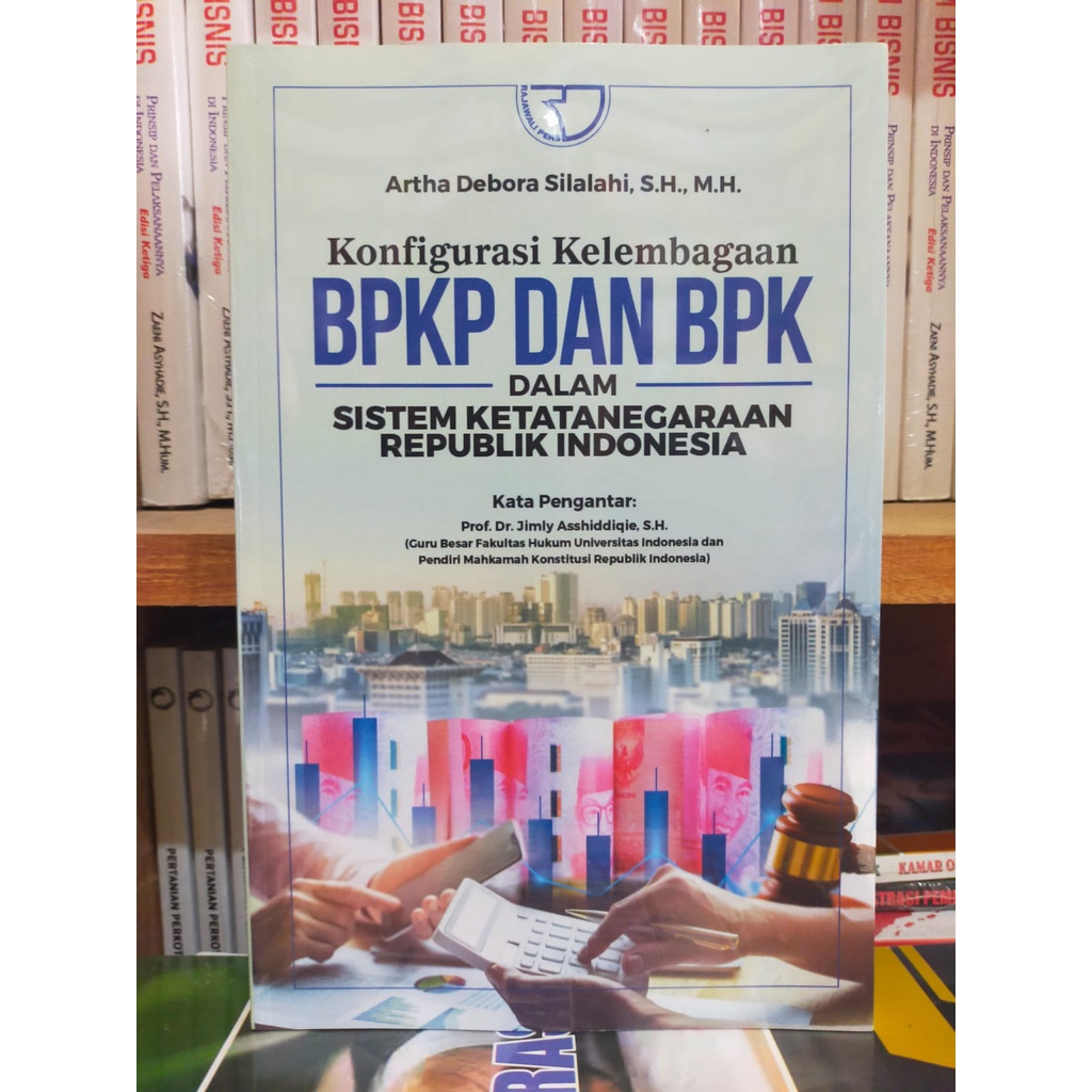 Jual Konfigurasi Kelembagaan Bpkp Dan Bpk Dalam Sistem Ketatanegaraan Republik Indonesia Artha 