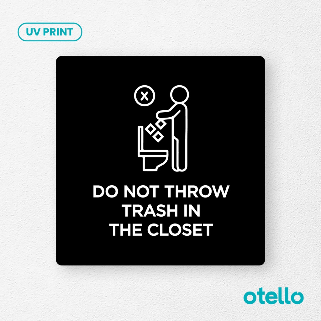 Jual Do Not Throw Trash In The Closet Signage Board Akrilik Tempel ...