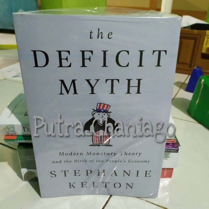 Jual Buku The Deficit Myth: Modern Monetary Theory | Shopee Indonesia