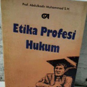 Jual ETIKA PROFESI HUKUM By Abdulkadir Muhammad | Shopee Indonesia