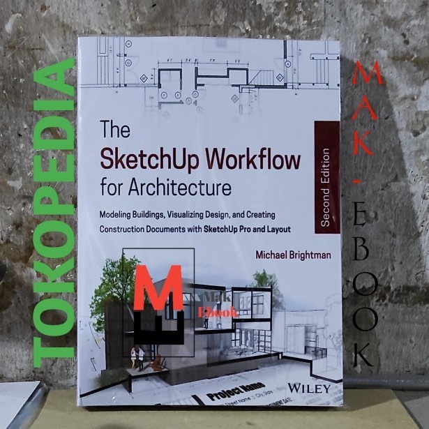 Jual Buku The SketchUp workflow for architecture modeling buildings | Shopee Indonesia