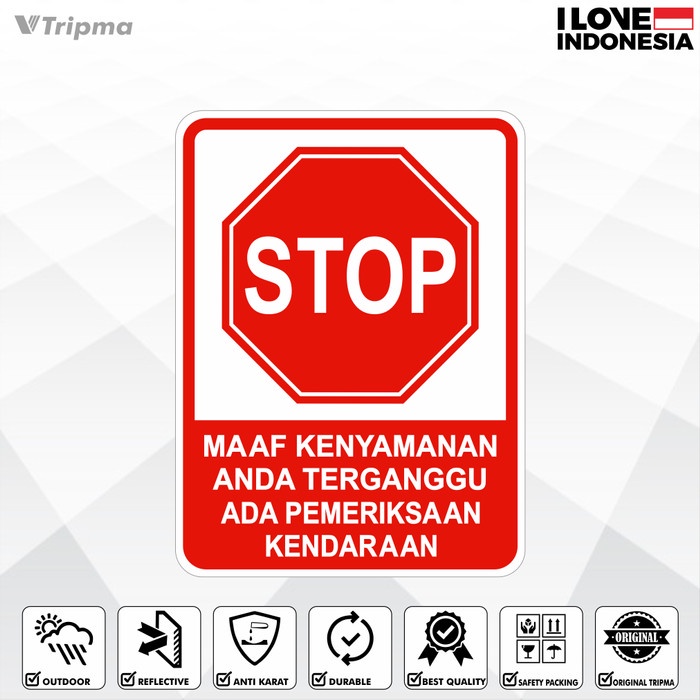 Jual Rambu Stop Ada Pemeriksaan Kendaraan 45cm x 60cm Plat Alumunium ...