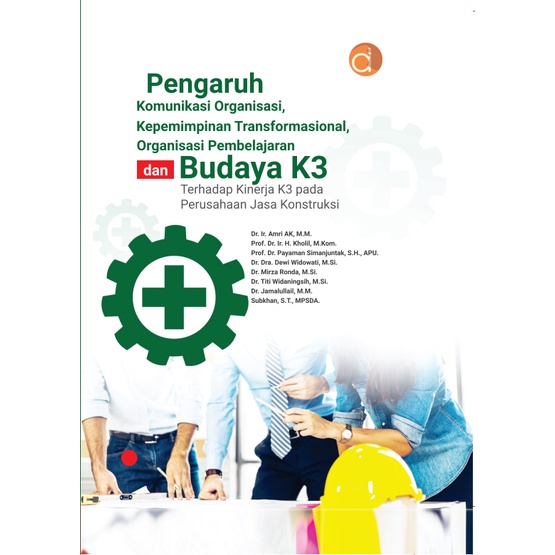 Jual Buku Pengaruh Komunikasi Organisasi, Kepemimpinan Transformasional, Organisasi Pembelajaran ...