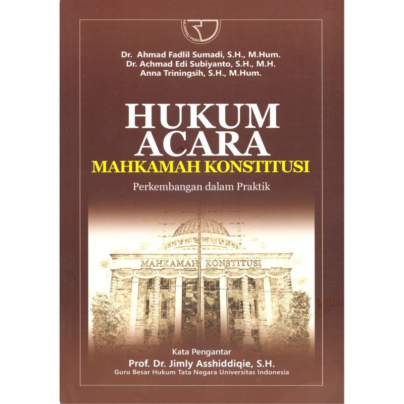 Jual Hukum Acara Mahkamah Konstitusi Perkembangan Dalam Praktik Ahmad Fadlil Sumadi Jimly 