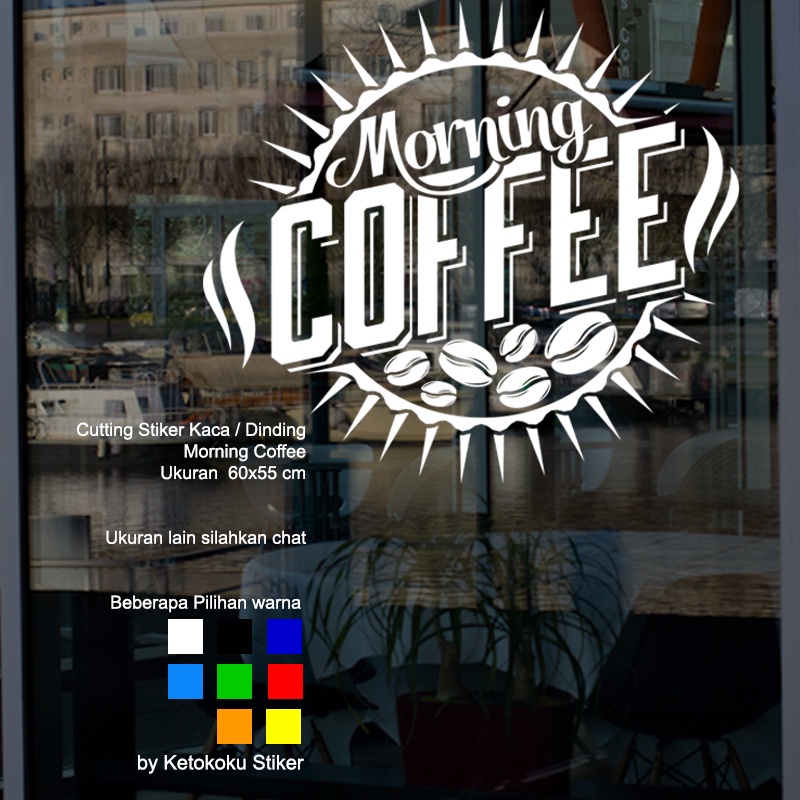 Jual Sticker Cafe Kaca Dinding Morning Coffee Shop Kopi Stiker Kafe ...